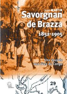 Savorgnan de Brazza 1852-1905 - Les Indes savantes